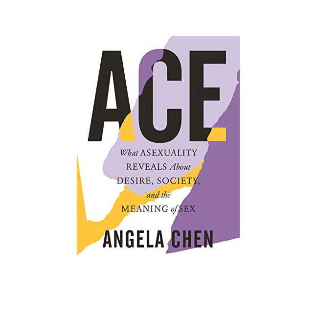 Ace: What Asexuality Reveals about Desire | Earth and Salt