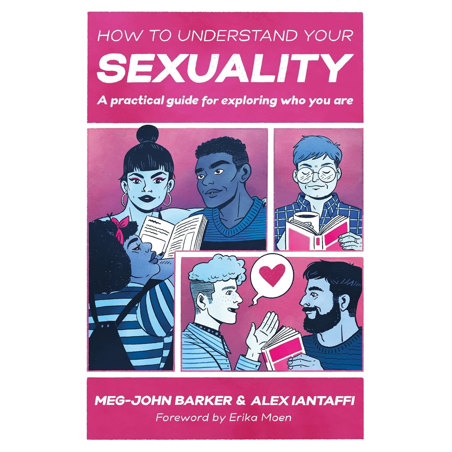 How to Understand Your Sexuality: A Practical Guide for Exploring Who ...